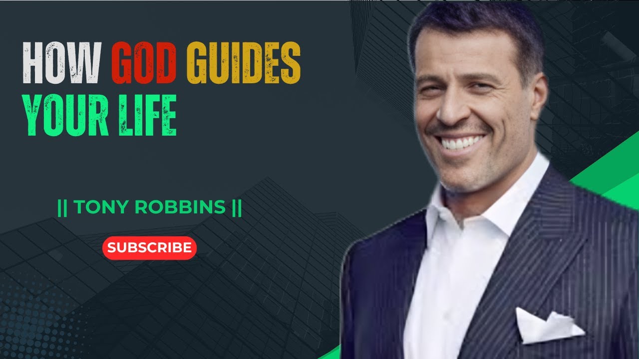 HOW GOD GUIDES YOUR LIFE || MOTIVATIONAL SPEECH BY TONY ROBBINS ...