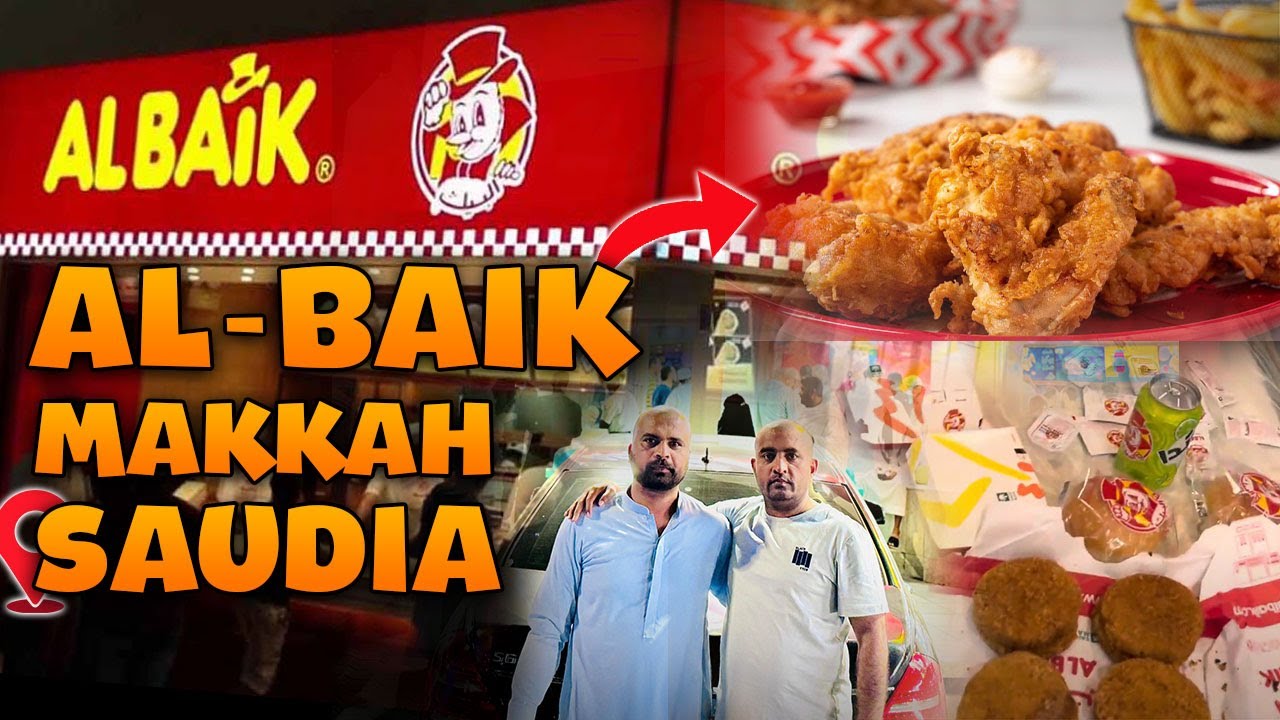 Most Famous Al Baik in Makkah Sadi Arabia - Famous Food in Saudi Arabia ...
