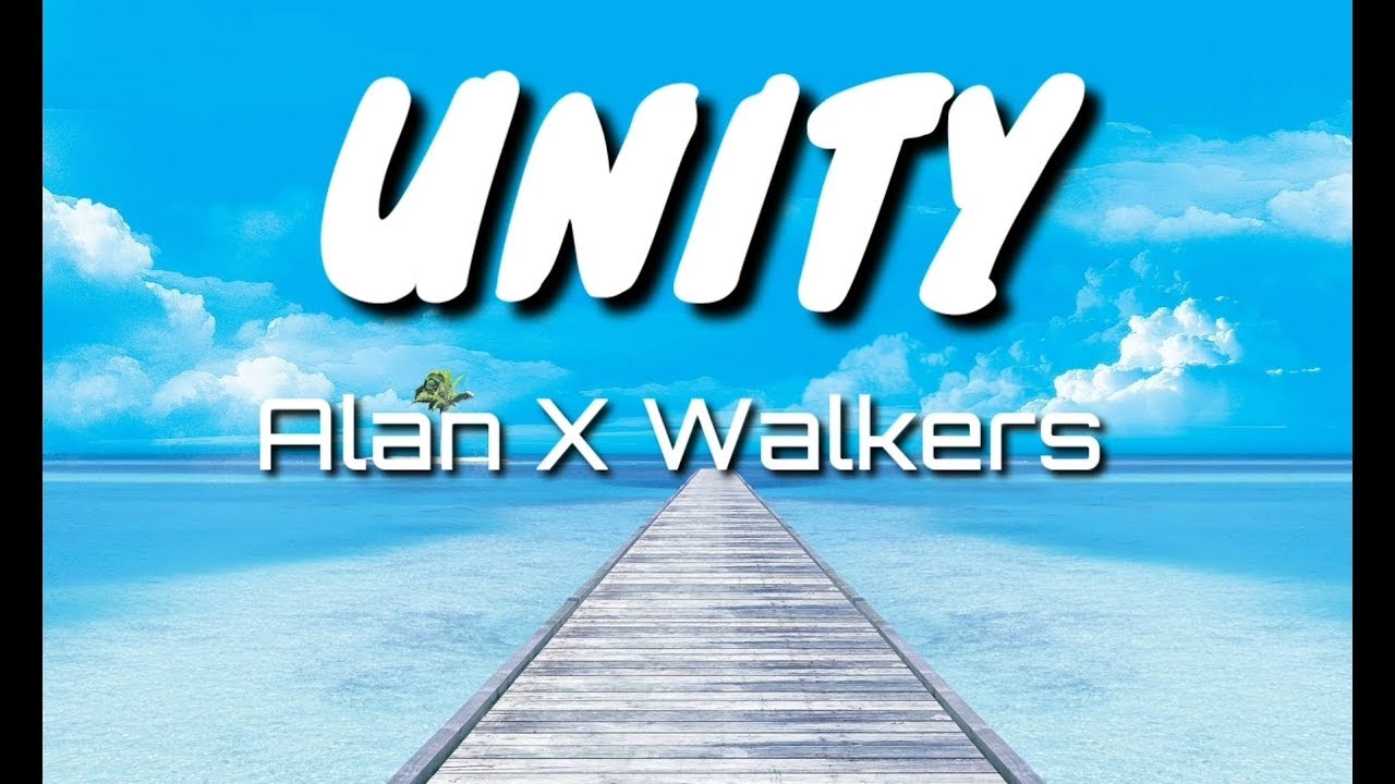 Alan Walker - Unity (Lyrics Video)Ft Walkers - YouTube
