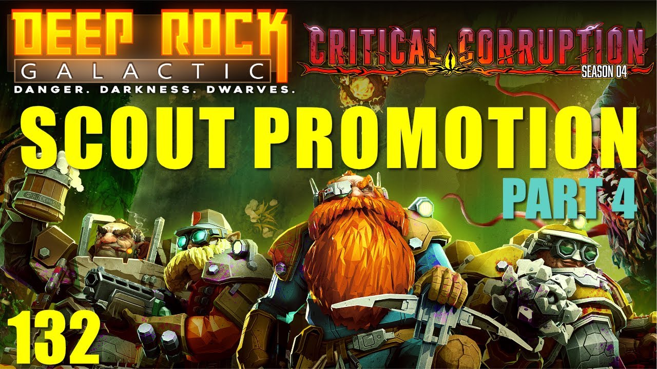 Deep Rock Galactic | Episode 132 | Ultrawide | Scout Promotion Part 4 ...