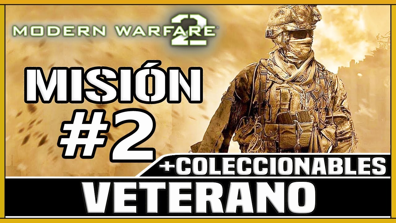 Call of Duty: Modern Warfare 2 | VETERANO | Misión 2: Jugador de equipo ...
