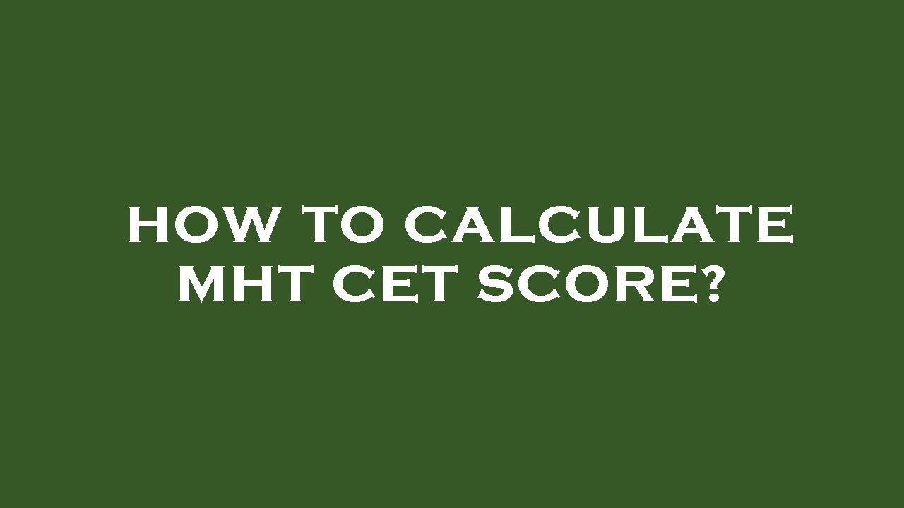 How to calculate mht cet score? - YouTube