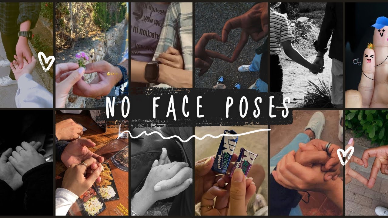 No face couple pose ideas Ft. Hands | Secret Relationship Pose Ideas ...