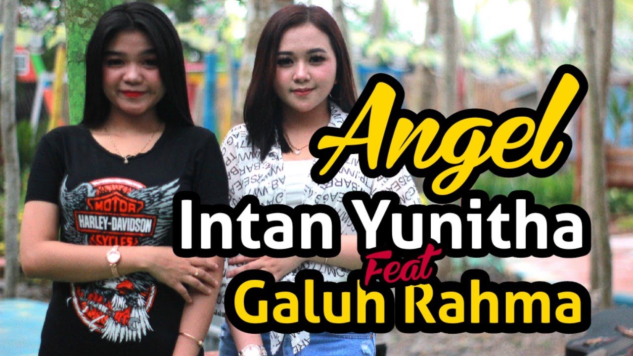 Angel - cover Intan Yunitha ft Galuh Rahma ( Mkm 187 dangdut koclok ...