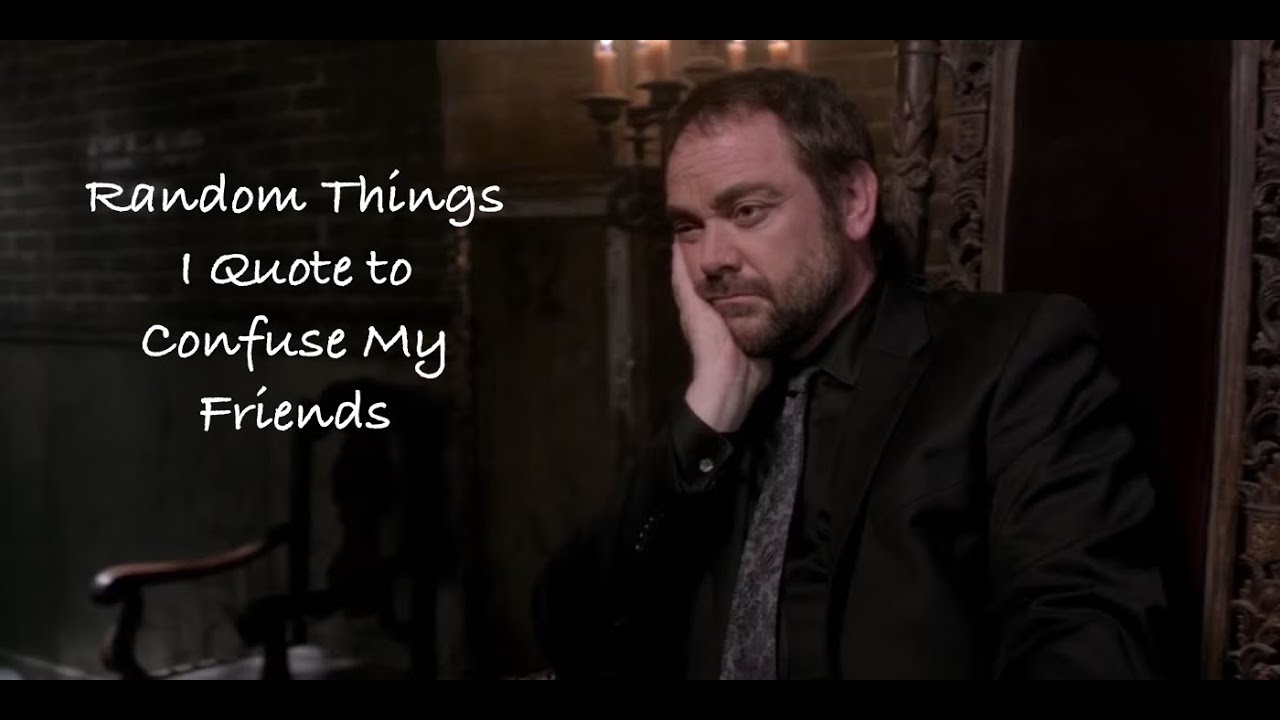 Random Things I Quote to Confuse My Friends - YouTube