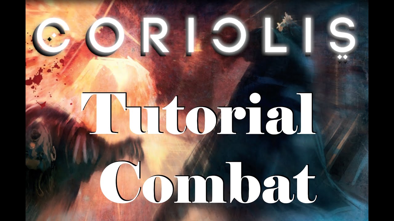 Coriolis the Third Horizon Tutorial: Combat (Coriolis Reloaded: Combat Overhaul) - YouTube