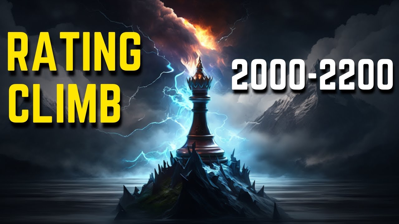 Chess Rating Climb:2000-2200 | Chess Strategy, Ideas, Concepts for ...