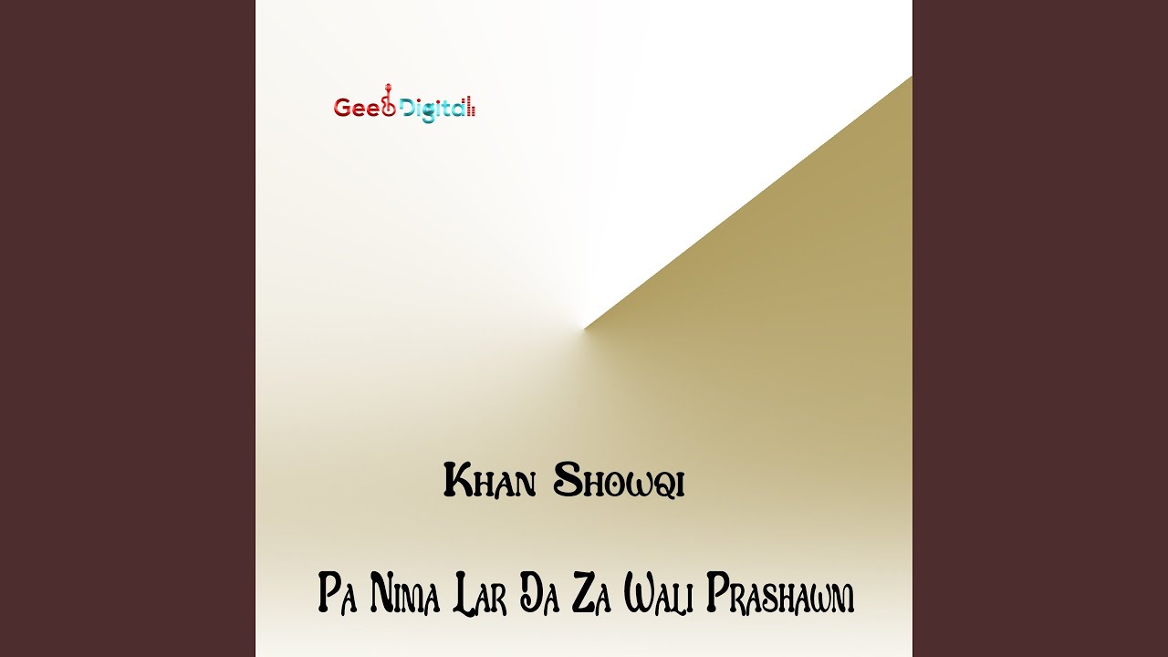 Pa Nima Lar Da Za Wali Prashawm - YouTube