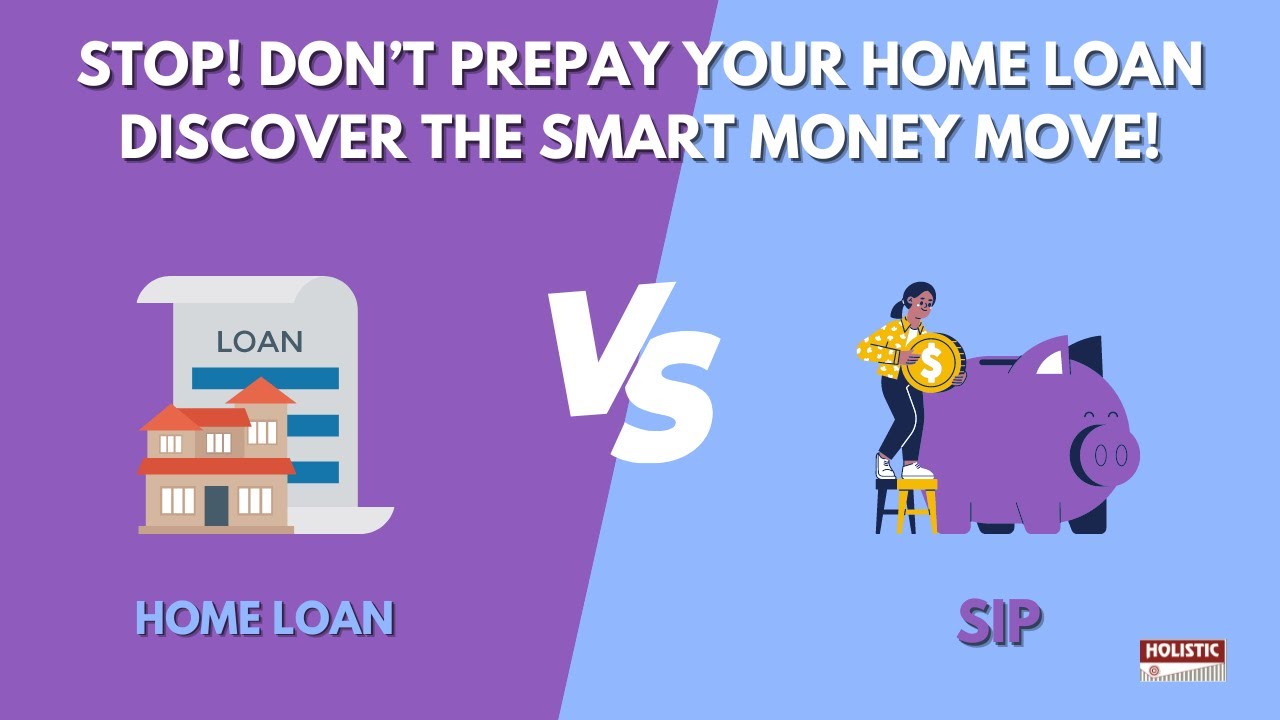 STOP! Don’t Prepay Your Home Loan 🚫 Discover the Smart Money Move ...