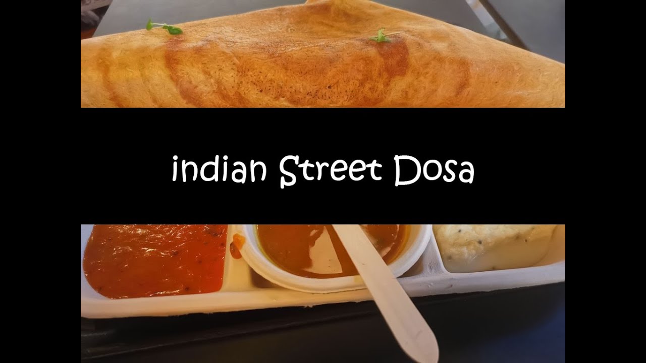 indian Street Dosa | Indian Street Food | Foodie Juncation | - YouTube