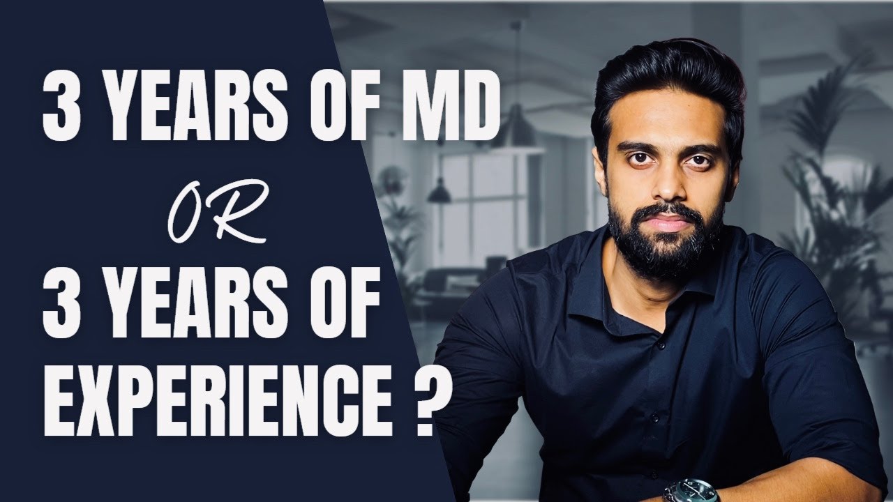 3 years of Experience or 3 years of MD? - YouTube