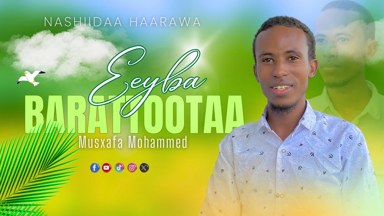 Nashiidaa Eeyba Barattoota [YAA GUYYAA GAMMACHUU](official nasheed 2025 ...