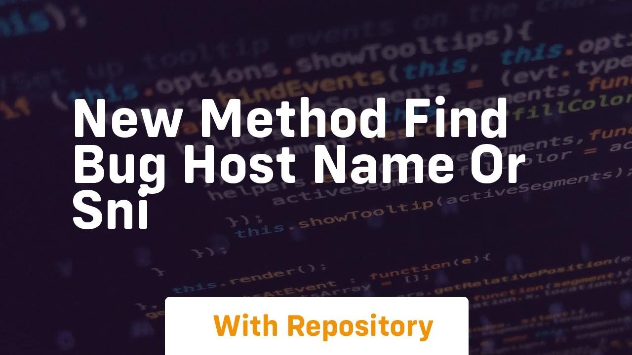 new method find bug host name or sni - YouTube