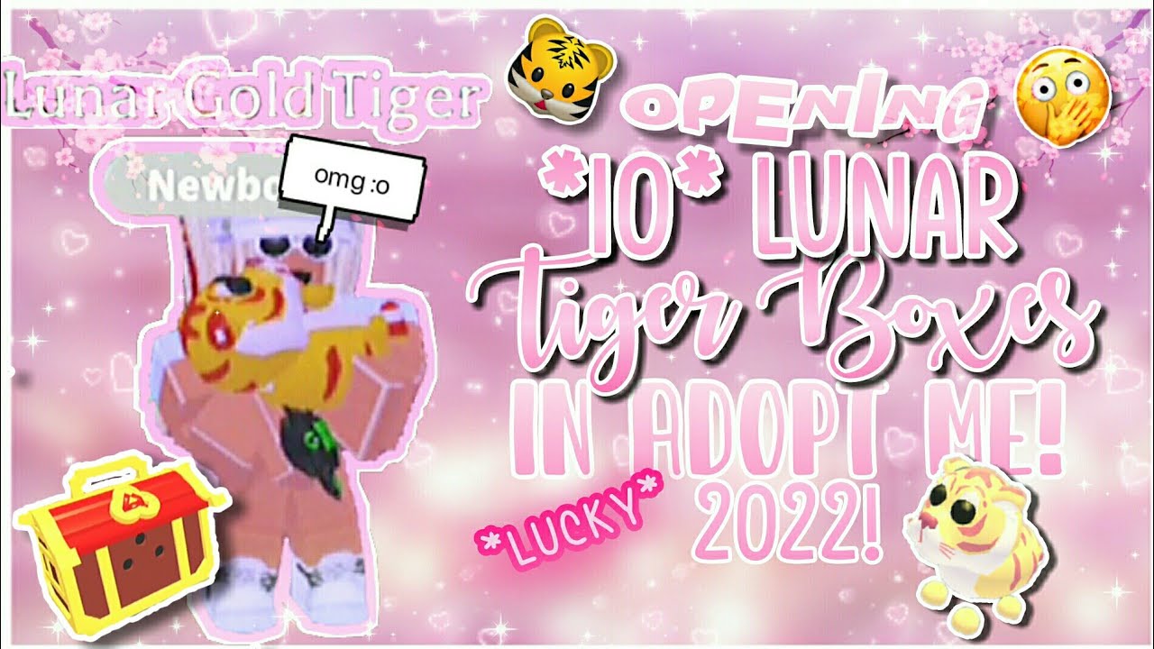 🐯Opening 10 LUNAR TIGER BOXES in Adopt Me!📦 || Lunar new year 2022 ...