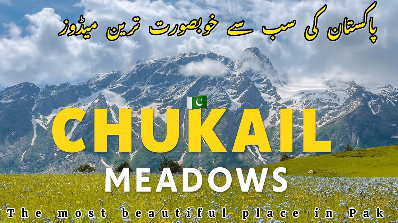 The Most Beautiful place in Pak | CHUKAIL MEADOWS | Mankiyal Swat - YouTube