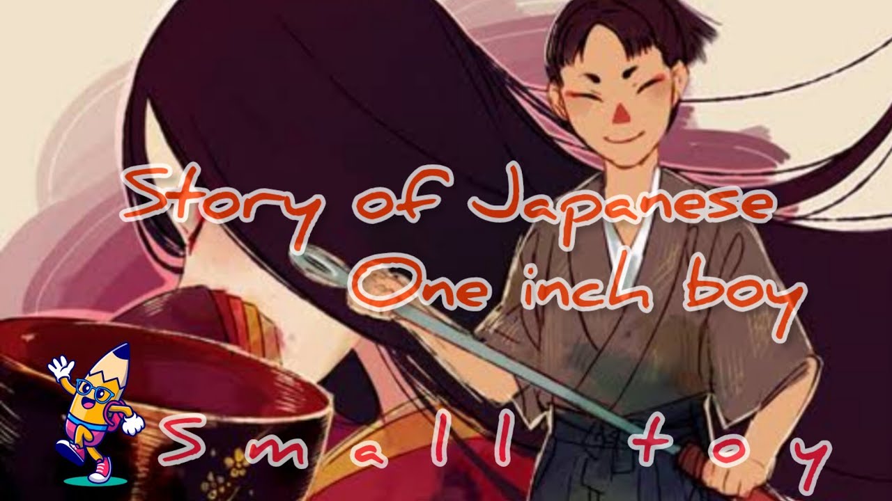 Japanese one inch boy issun boshi story for lovely kids 😇😇😇😇 - Small ...