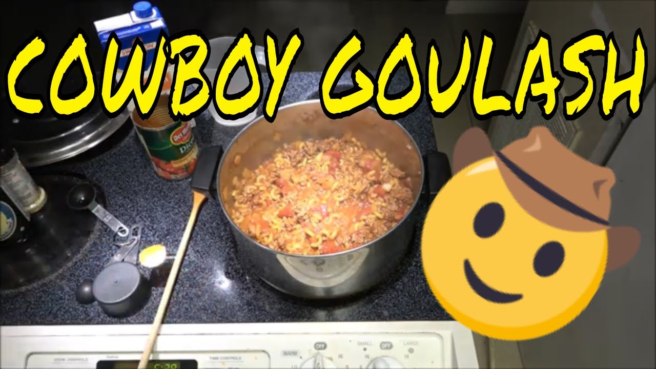 Cowboy Goulash American Beef Goulash - YouTube
