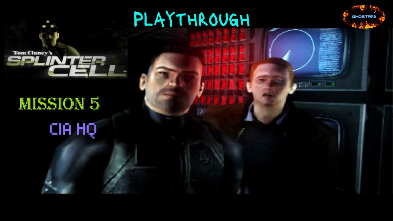 Tom Clancy's Splinter Cell - Mission 5 - CIA HQ - YouTube