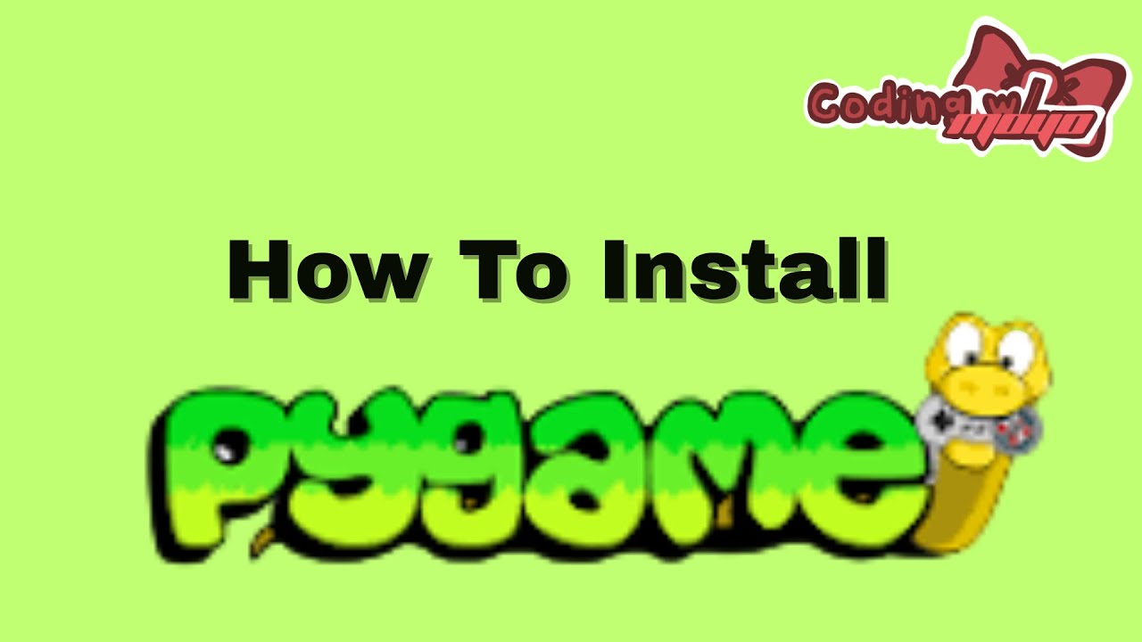 How To Install PyGame - YouTube