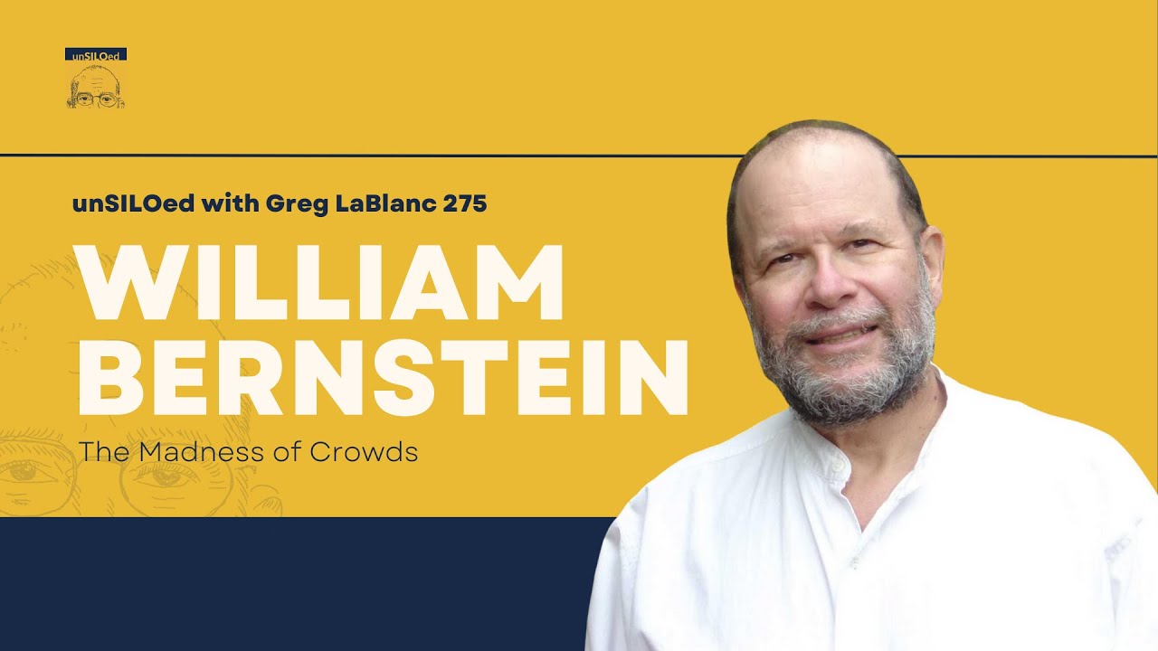 275. The Madness of Crowds feat. William Bernstein - YouTube