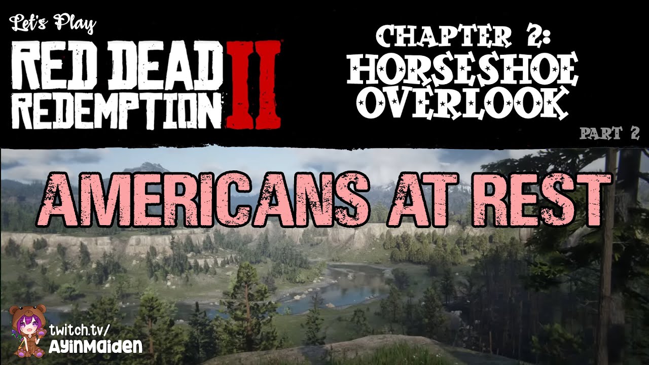 RDR2 Chapter 2 Horseshoe Overlook 02 Americans at Rest - YouTube