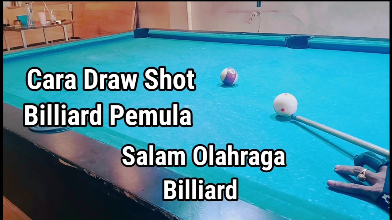 CARA MENEMBAK DRAW SHOT BILLIARD PEMULA - YouTube