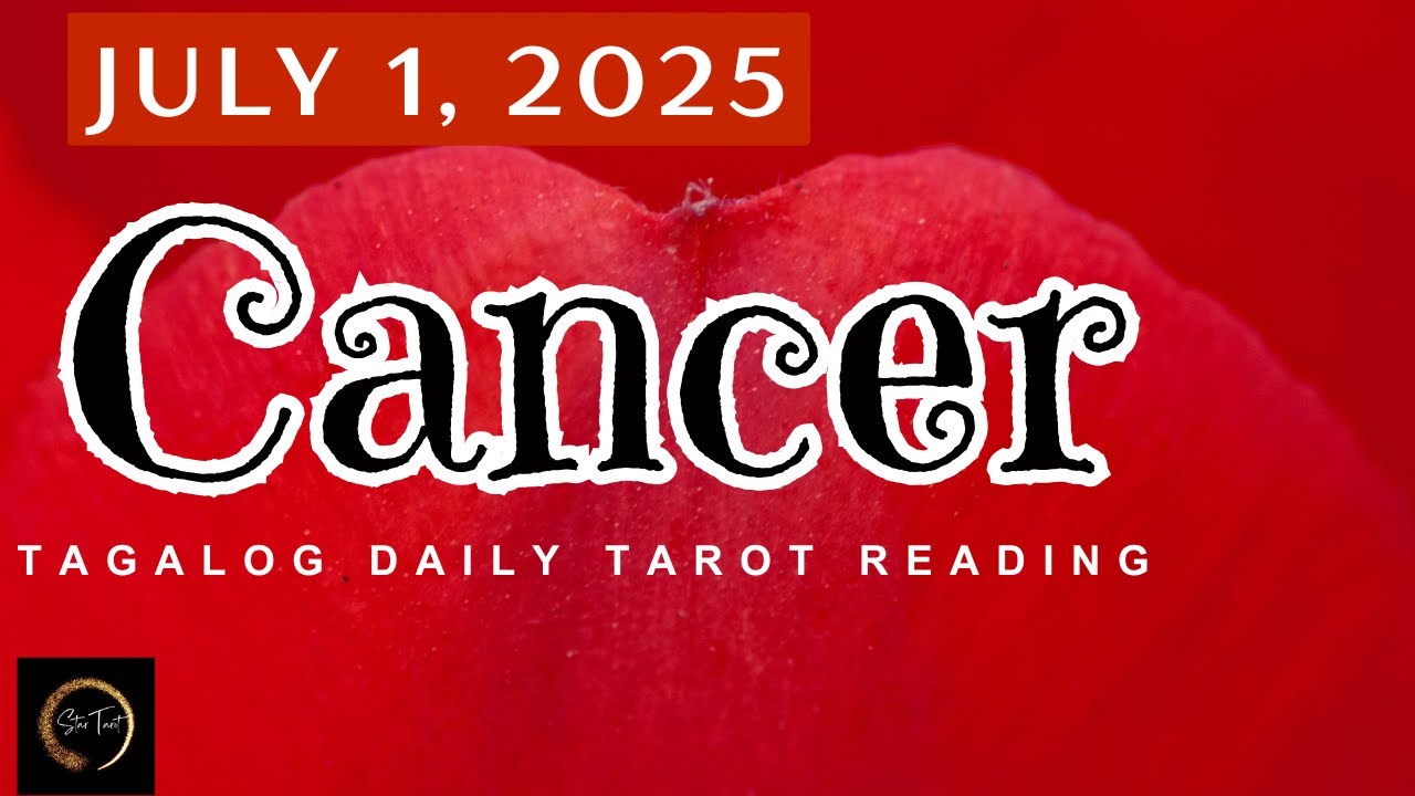 CANCER JULY 1, 2025🔮DAILY TAROT READING - YouTube