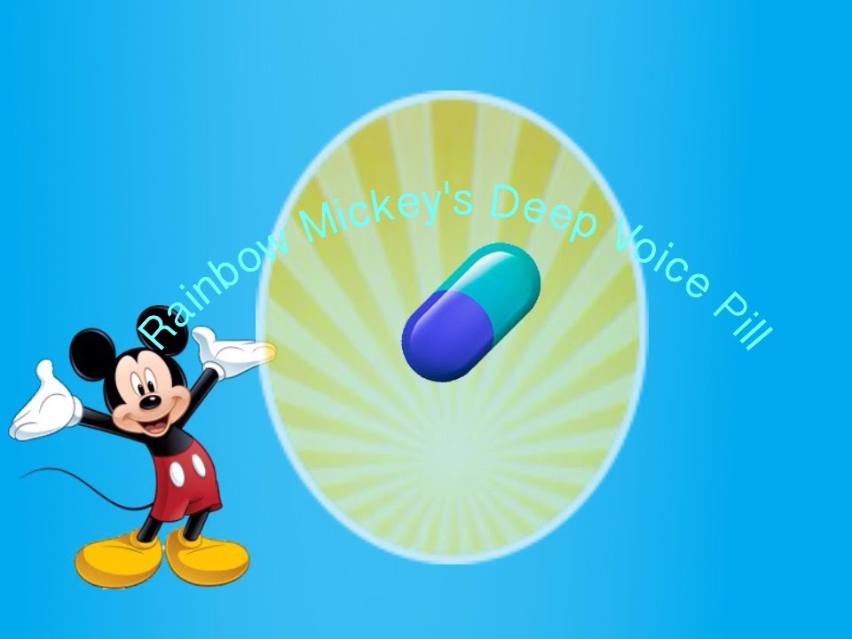 Rainbow Mickey's Deep Voice Pill! - YouTube