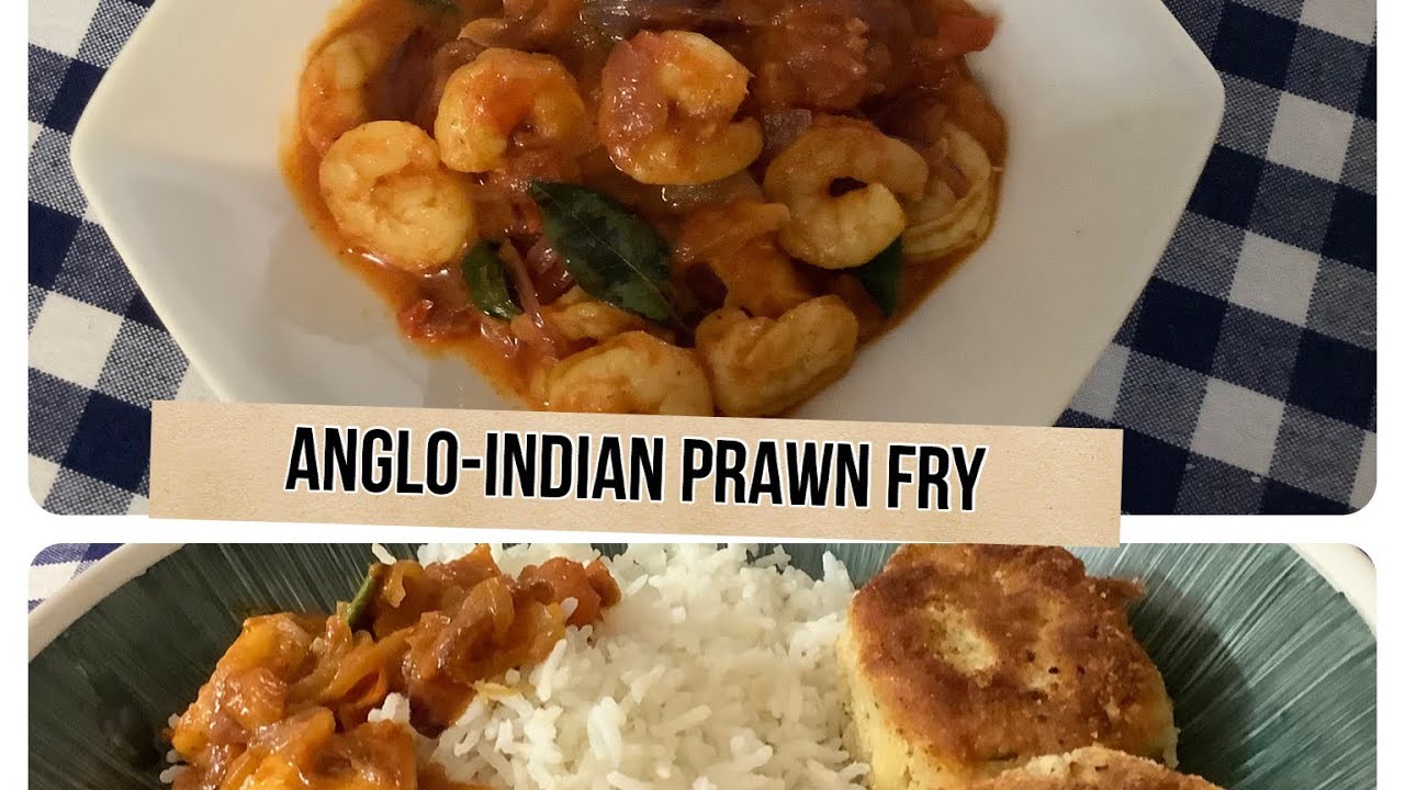 ANGLO-INDIAN PRAWN FRY, PRAWN FRY, SHRIMP FRY, PRAWN CURRY - YouTube
