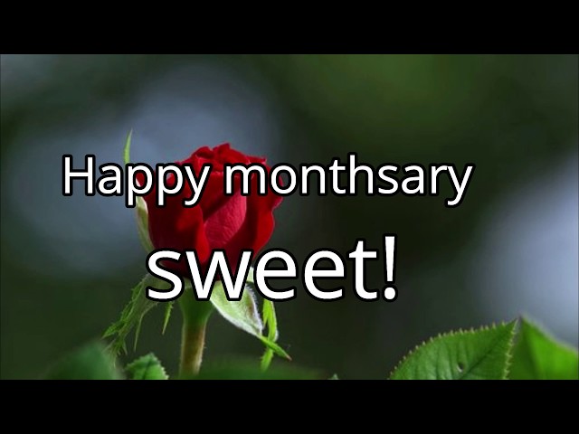 Sweet Monthsary Message Solitude. — Happy Monthsary, My Love! I