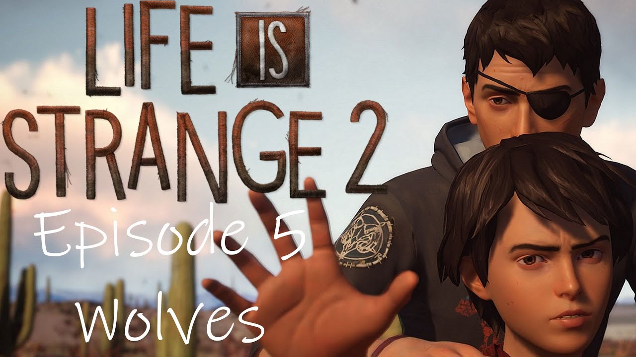 Life is Strange 2 Episode 5: Wolves (movie) - YouTube