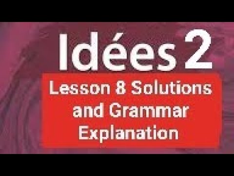 idees 2 lecon 8 | idées 2 chapter 5 exercise with solution | Idees 2 ...