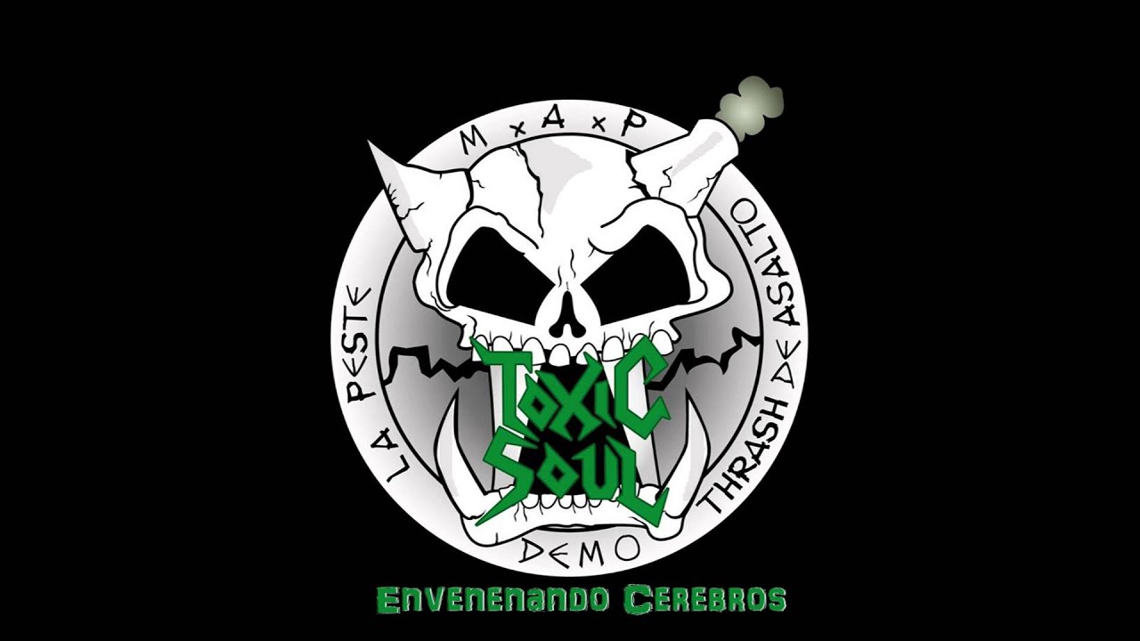 Toxic SouL - Thrash de Asalto - YouTube
