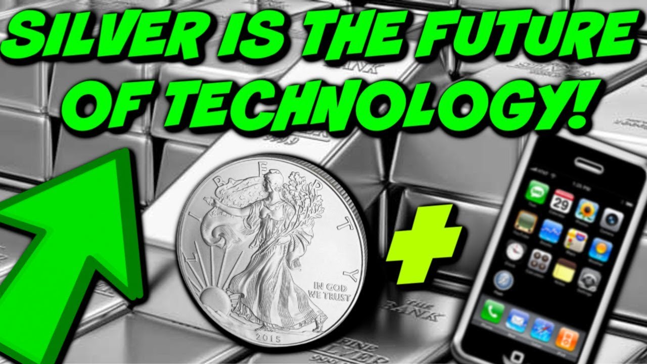 Silver is the FUTURE of Technology! - YouTube