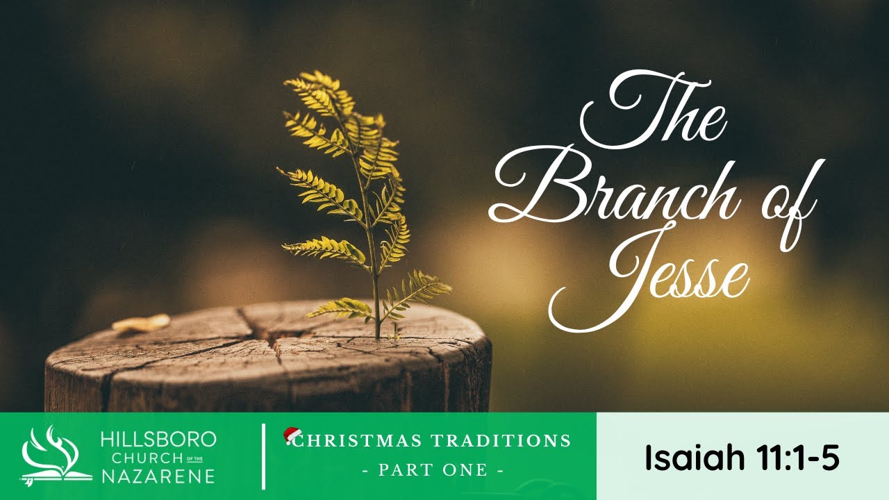 The Branch of Jesse - YouTube