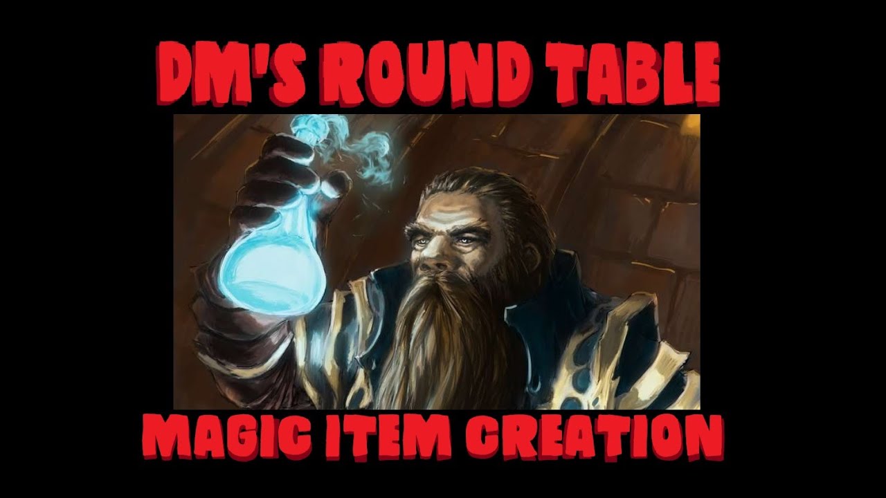 DM's Round Table: Magic Item Creation. - YouTube