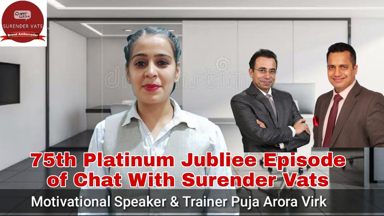 75th Platinum Jubliee Episode of Chat With Surender Vats... - YouTube