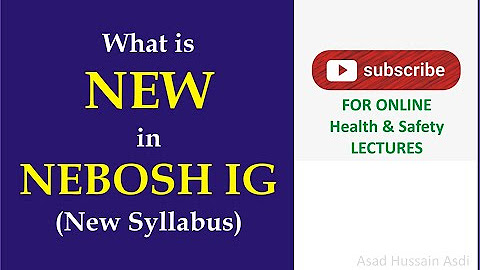 Complete NEBOSH IGC New Syllabus Lectures - YouTube