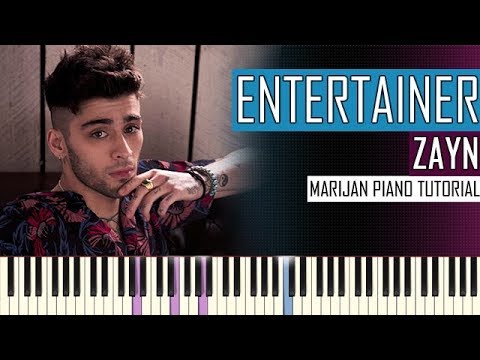 How To Play: ZAYN - Entertainer | Piano Tutorial