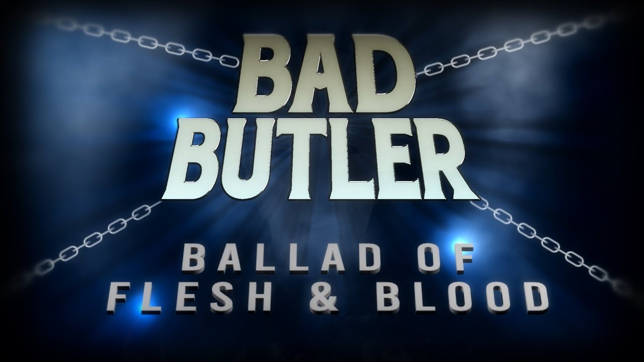 BAD BUTLER - BALLAD OF FLESH & BLOOD (OFFICIAL VIDEO) - YouTube