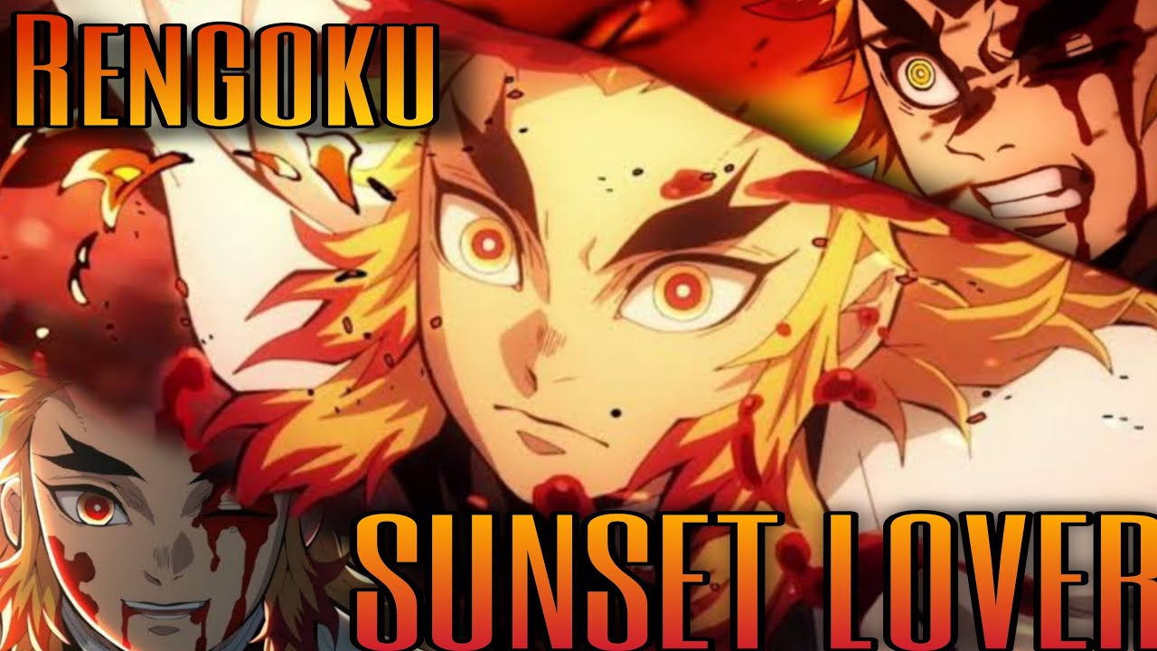 Rengoku | Sunset Lover [AMV/EDIT] - YouTube