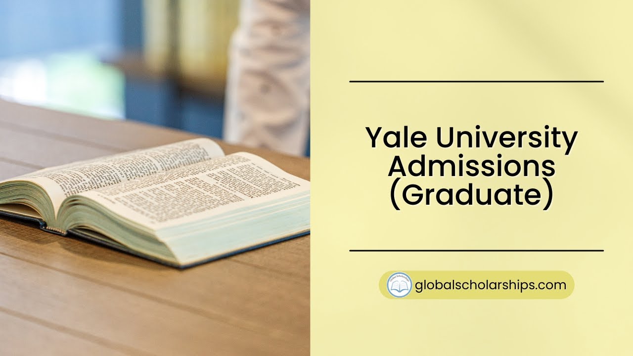 Yale University Graduate Admissions for International Students - YouTube