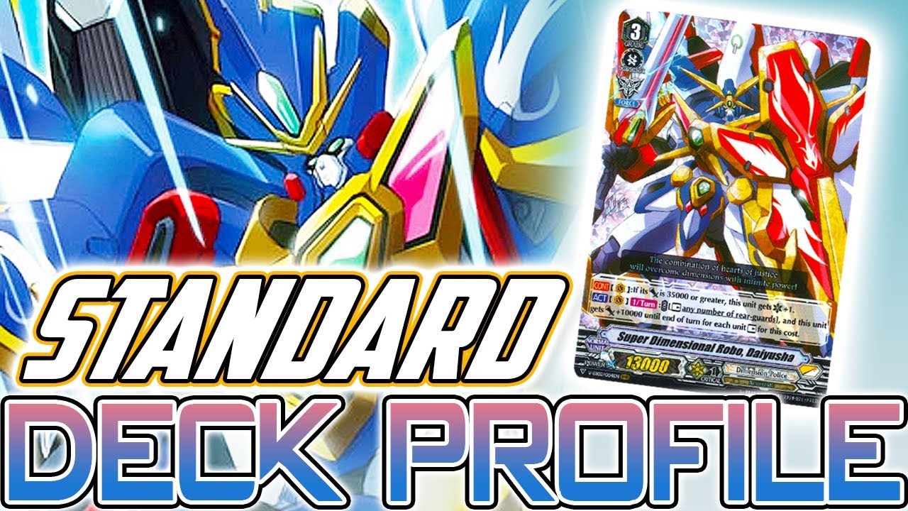 GREAT DAIYUSHA! Dimension Police Deck Profile! | Standard | Cardfight ...