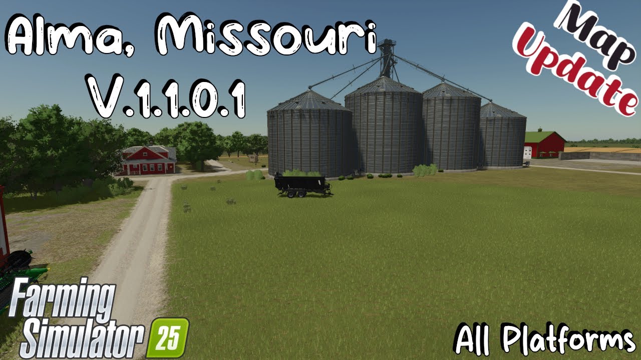 Map Update | Alma, Missouri | V.1.1.0.1 | Farming Simulator 25 - YouTube