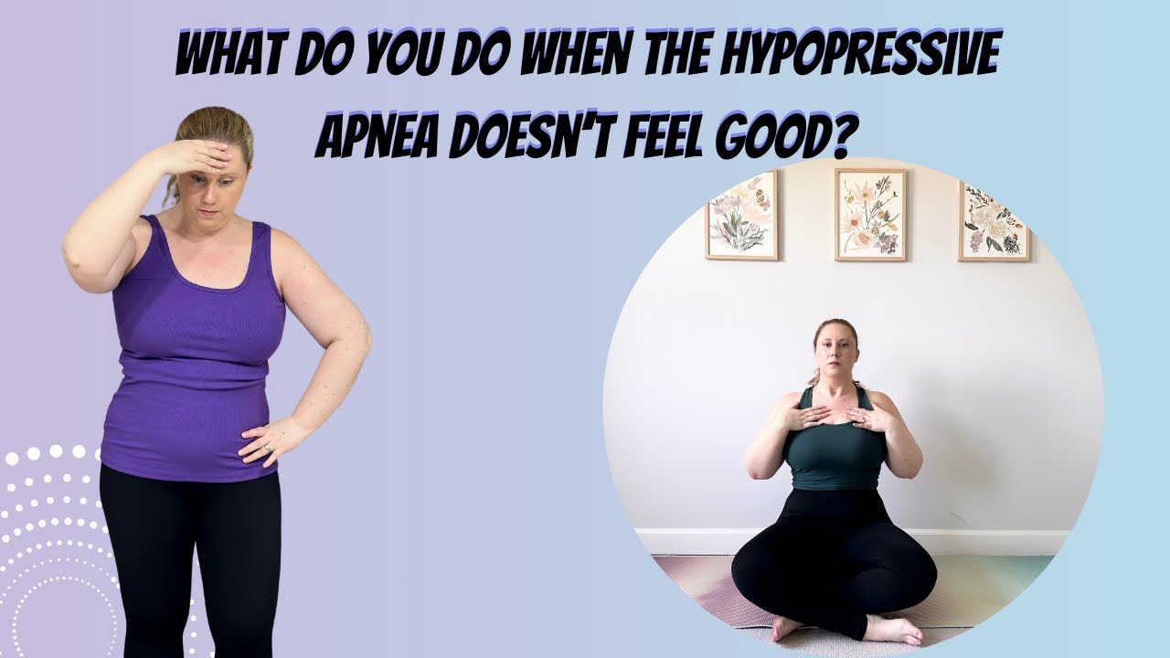 What do you do when a Hypopressive apnea doesn't feel good? - YouTube