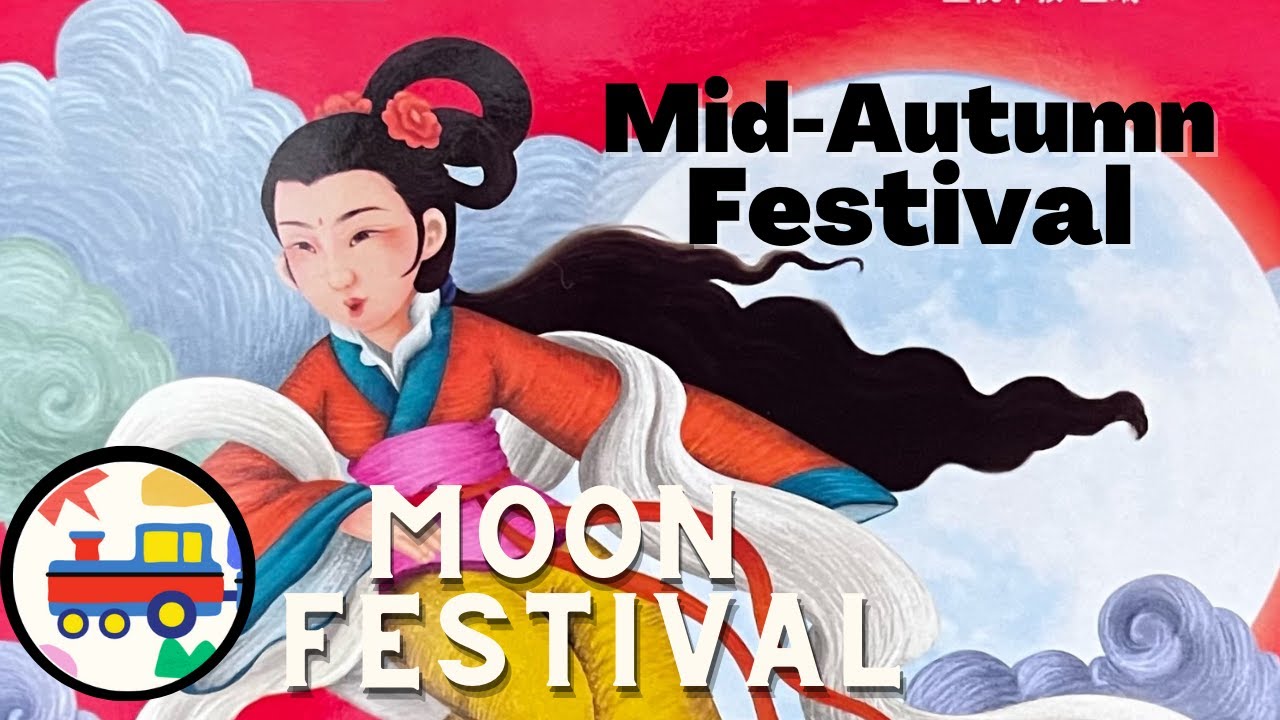 [Story Train] Mid- Autumn Festival | Moon festival | Iris' Story Time ...