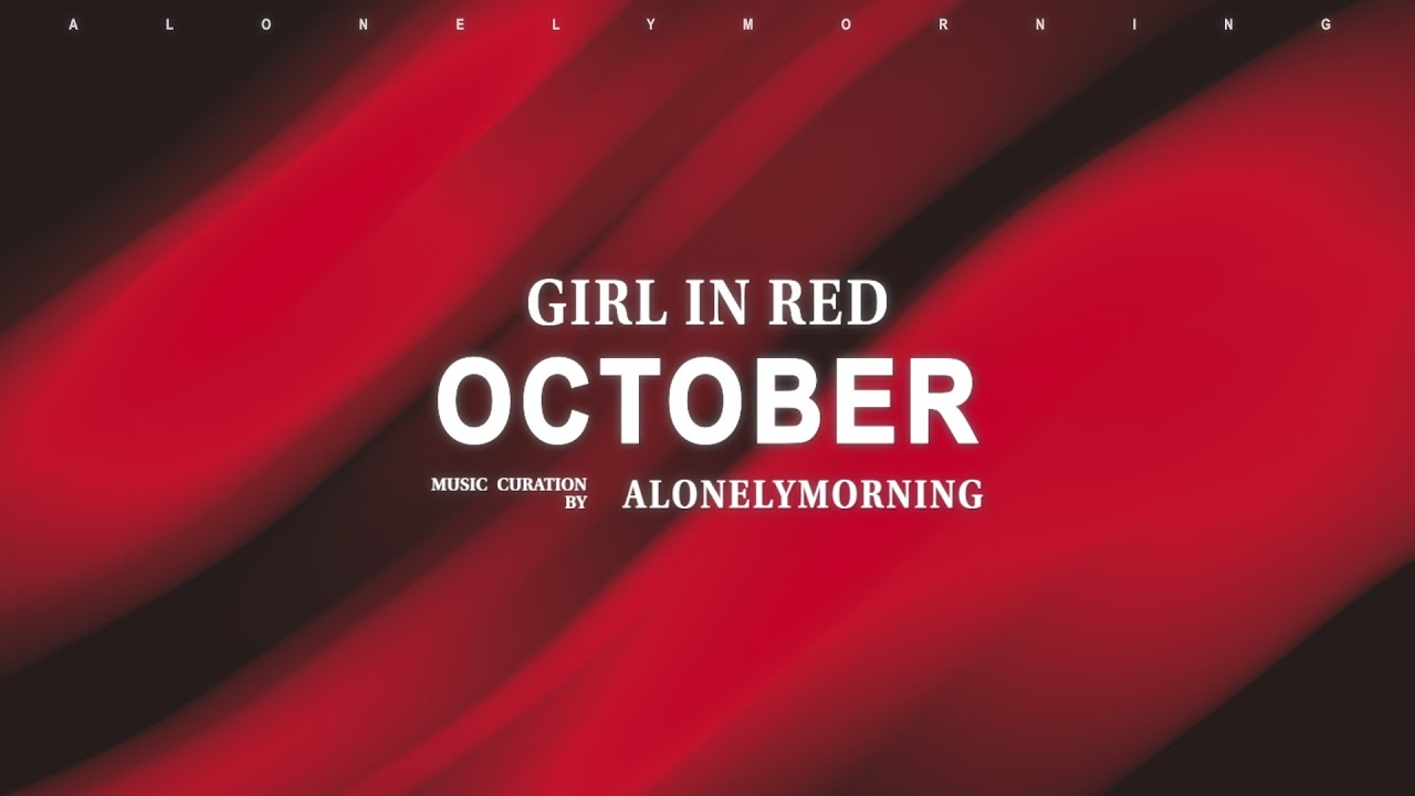 girl in red - we fell in love in october (Lyrics) - YouTube