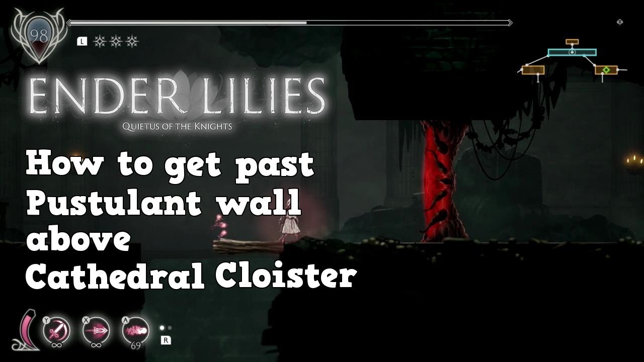 Ender Lilies Quietus of the Knights - How to get past pustulant wall ...