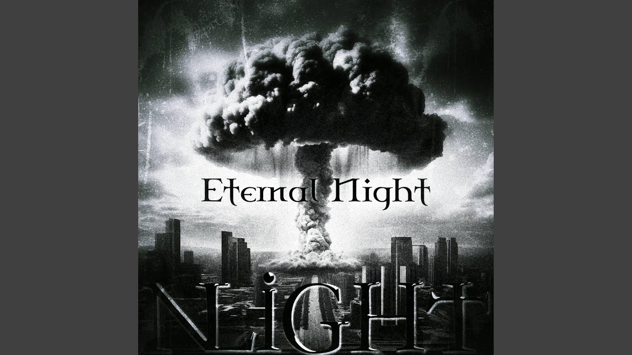 Eternal Night - YouTube