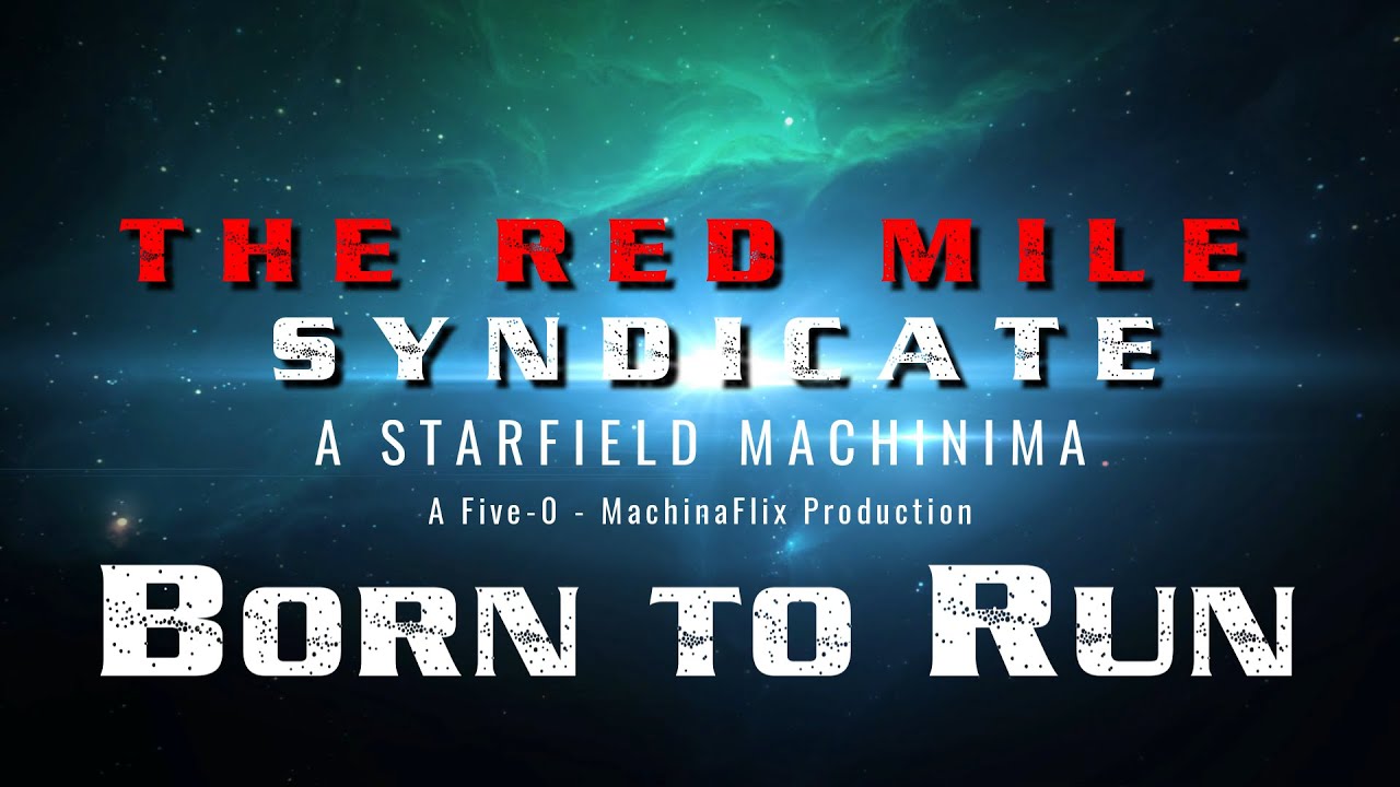The Red Mile Syndicate Chapter 1: "Born to Run" - YouTube
